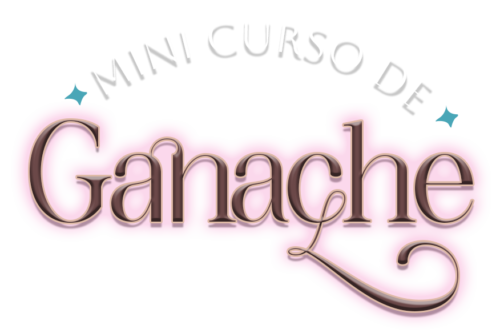 Mini Curso Ganache – Bia Paixão Cakes